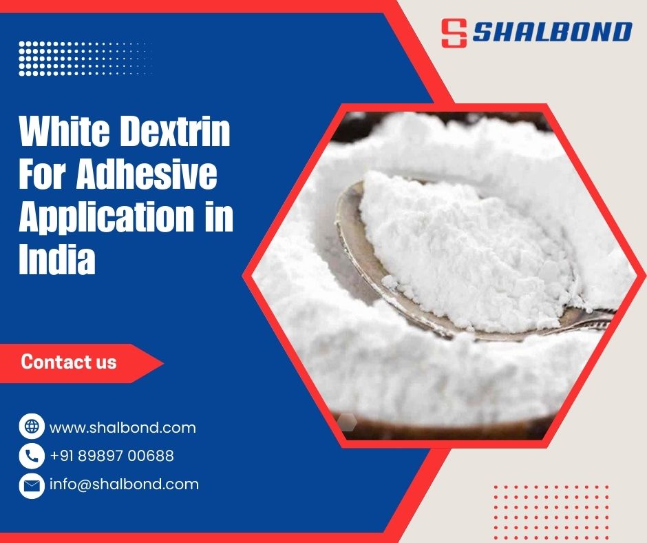 Buy White Dextrin for Adhesive Applications in India | Trusted ...